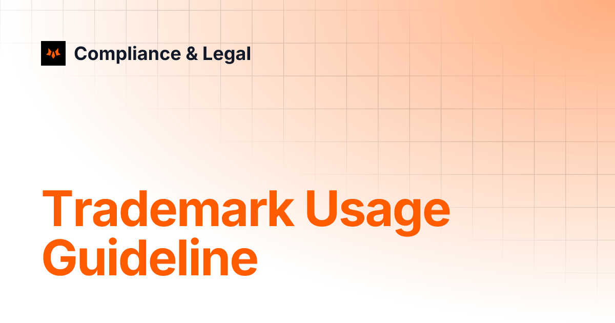 Trademark Usage Guideline | Compliance & Legal